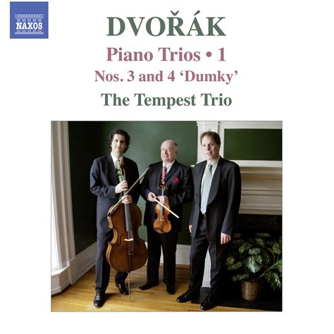 Diabolus In Musica Dvorak Piano Trios Nos The Tempest Trio