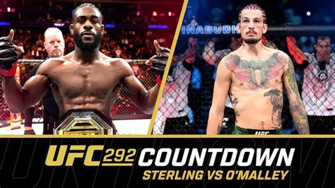 Ufc 292 Countdown Sterling Vs Omalley Ufc And Mma