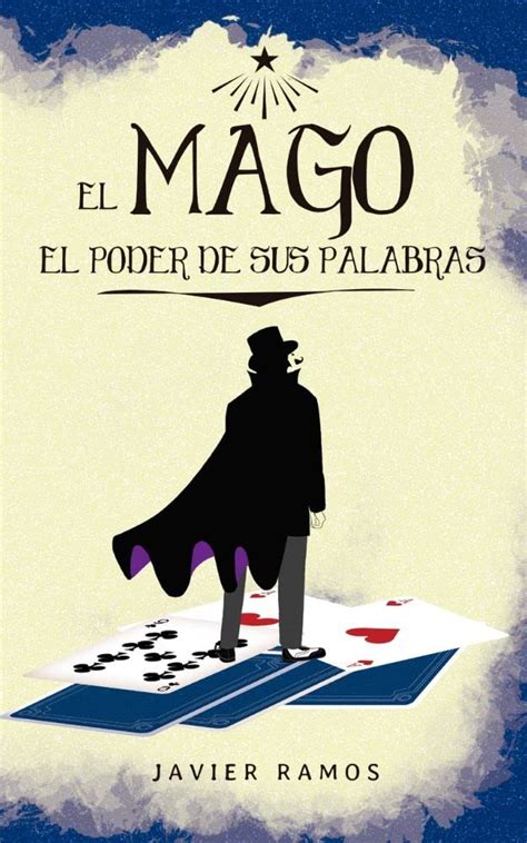 El Mago El Poder De Las Palabras Una Historia Que Cuenta El Secreto
