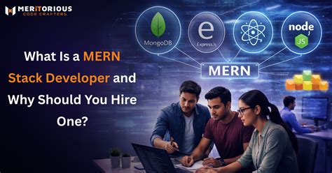 Mern Stack Developer What It Is And Why Hire One