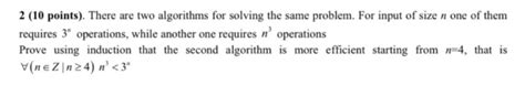 Solved 2 10 Points There Are Two Algorithms For Solving