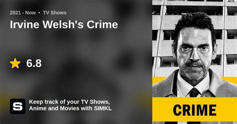 Irvine Welshs Crime Tv Series 2021 Now