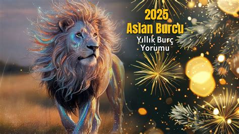 Aslan Burcu Yıllık Burç Yorumları Aşk Kariyer Sağlık ve Daha Fazlası Accessland live