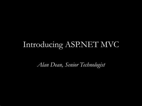 Ppt Introducing Aspnet Mvc Powerpoint Presentation Free Download
