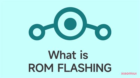 What Is The Term Android Rom Flashing Xiaomiuinet