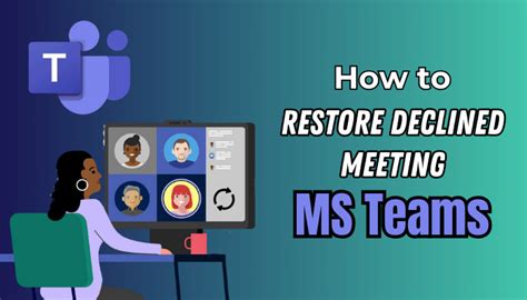 How To Restore Declined Meeting Ms Teams Quick Guide