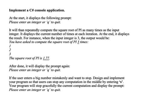 Solved Implement A C Console Application At The Start It