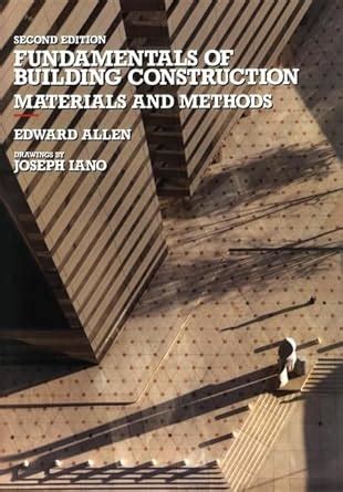Fundamentals Of Building Construction Materials And Methods Allen