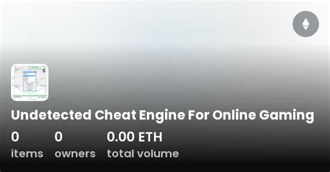 Undetected Cheat Engine For Online Gaming Collection Opensea