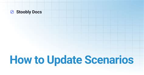 How To Update Scenarios Stoobly Docs How To Update Scenarios Stoobly Docs