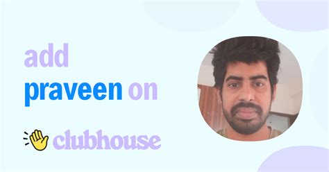Praveen Shetty Clubhouse