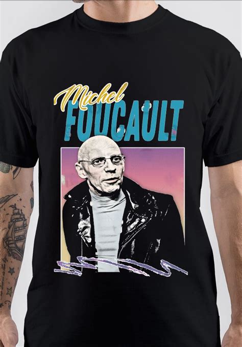 Michel Foucault T Shirt Swag Shirts