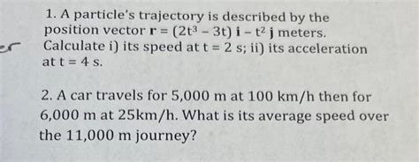 Solved A Particle S Trajectory Is Described By The Chegg