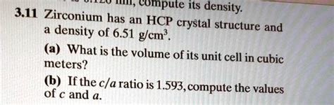 Solved L0 Compute Its Density 311 Zirconium Has An Hcp Crystal