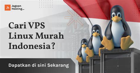 VPS Linux Indonesia Dengan Teknologi Terbaik