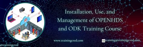 Installation Use And Management Of OPENHDS And ODK Course