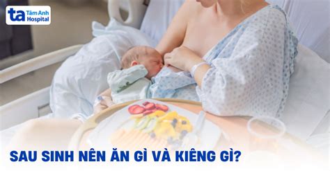 Ph N Sau Sinh N N N G V Ki Ng N G T T Cho C M V Con