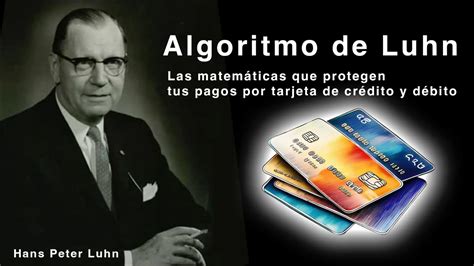 El Algoritmo De Luhn Cómo Se Validan Tus Tarjetas De Crédito En Cada Compra