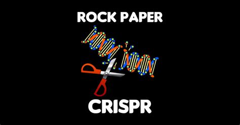 Rock Paper Crispr Biologist Genetic Engineering Genetic Engineering Magnet Teepublic