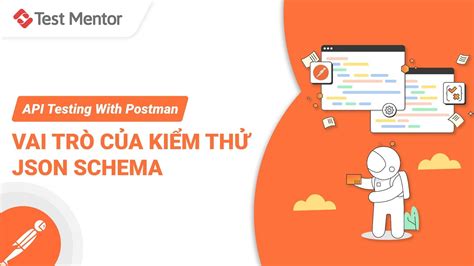Kiểm Thử Json Schema Api Testing With Postman Test Mentor Youtube