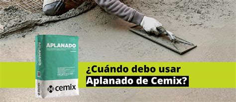 ¿cuándo Usar Aplanado De Cemix Cemix Centroamérica