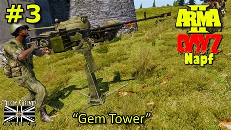 S E Arma Dayz Overpoch Napf Gem Tower Youtube