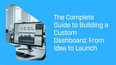 The Complete Guide To Building A Custom Dashboard From Idea To Launch Inventory Source