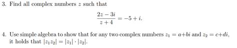 solved 3 find all complex numbers z such that z 42z−3i −5 i