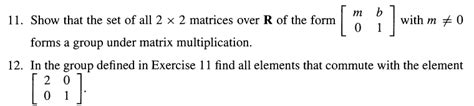 solved 11 show that the set of all 2 x 2 matrices over r of