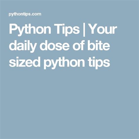 Python Tips Your Daily Dose Of Bite Sized Python Tips Python Learn