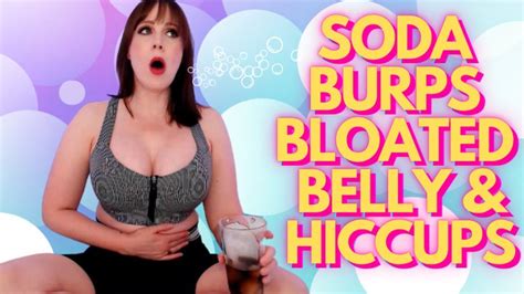 Soda Burps Bloated Belly And Hiccups Wmv Melisa Miller