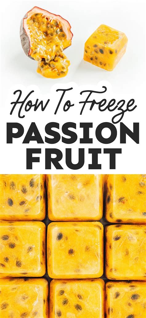 How To Freeze Passion Fruit Live Eat Learn
