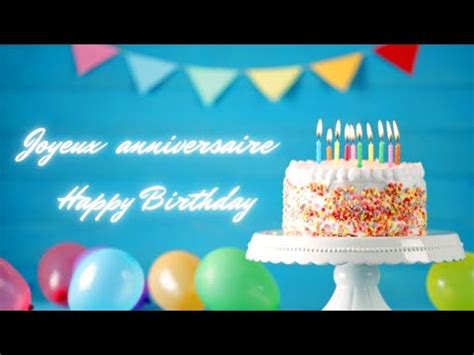 Chanson Joyeux anniversaire Happy Birthday song in French Bonne fête
