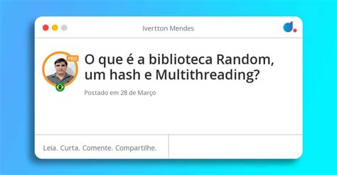 O que é a biblioteca Random um hash e Multithreading