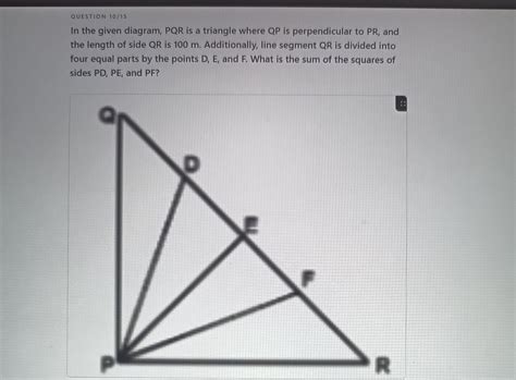 QUESTION 10 15 In The Given Diagram P Q R Is StudyX