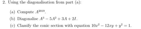 solved 2 using the diagonalisation from part a a