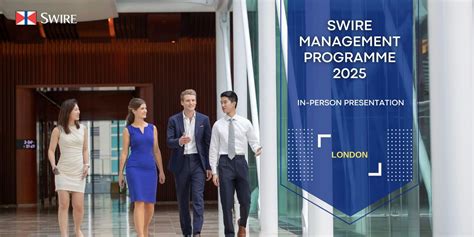 Swire Management Programme 2025 London Presentation Bush House