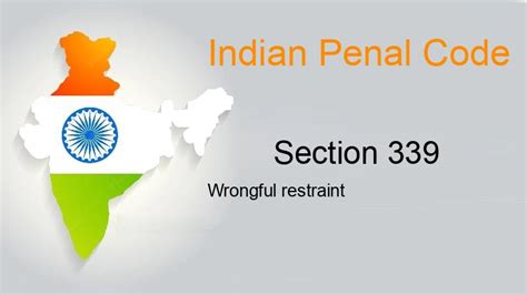 Ipc Section 339 Wrongful Restraint