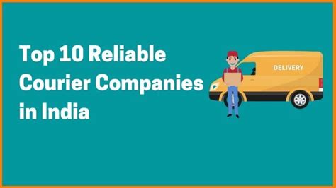 Top Reliable Courier Companies In India