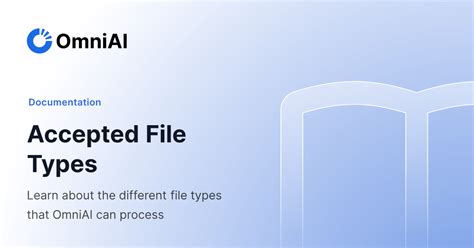 Accepted File Types Omniai Docs