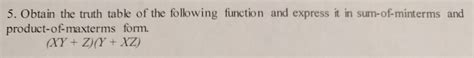 Solved Obtain The Truth Table Of The Following Function And