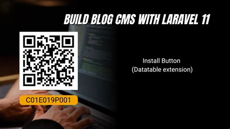 Tutorial Laravel 11 Blog Cms Install Button Datatable Extension C01e019p001 Youtube