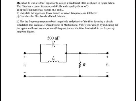 Solved Question Use A Nf Capacitor To Design A Bandreject