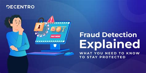 Fraud Detection Explained What You Need To Know To Stay Protected