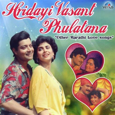 Hridayi Vasant Phulatana And Other Marathi Love Songs Songs Download