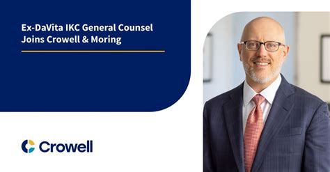 Mark Kass On Linkedin Ex Davita Ikc General Counsel Joins Crowell