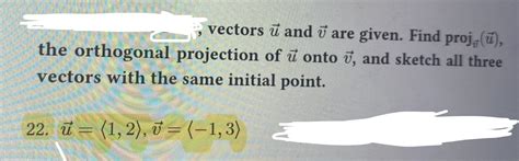 solved vectors vec u ﻿and vec v ﻿are given find