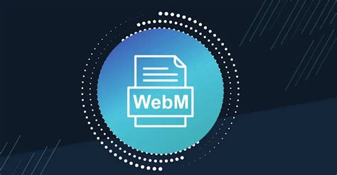 Entendiendo El Formato Webm Islabit