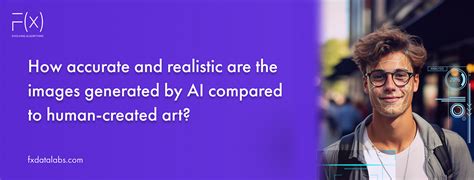 how accurate and realistic are the images generated by ai compared to