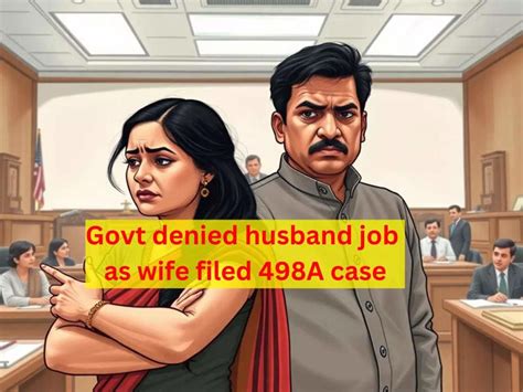 Misuse Of 498a Prevented In A Landmark Court Battle Husband Secures